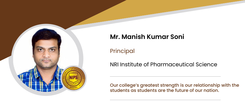NRI Institute of Pharmaceutical Science: Mr. Manish Kumar Soni, Principal