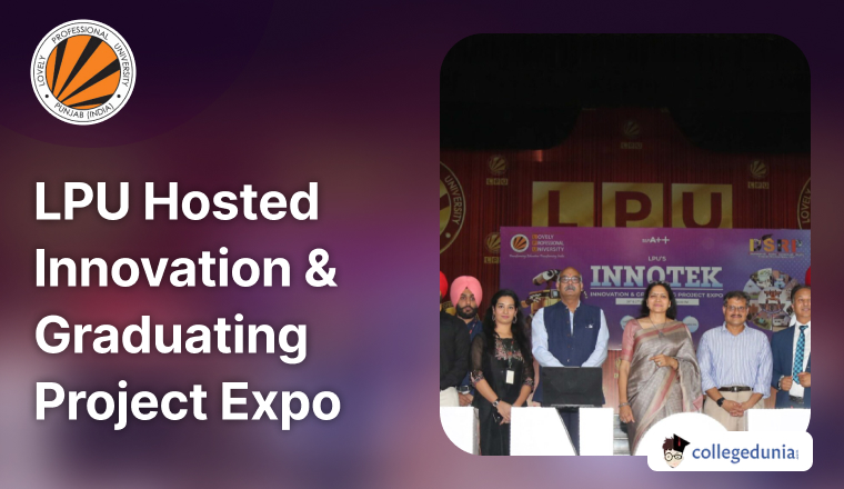 LPU Hosted Annual Innovation & Graduating Project Expo Showcasing 750 ...