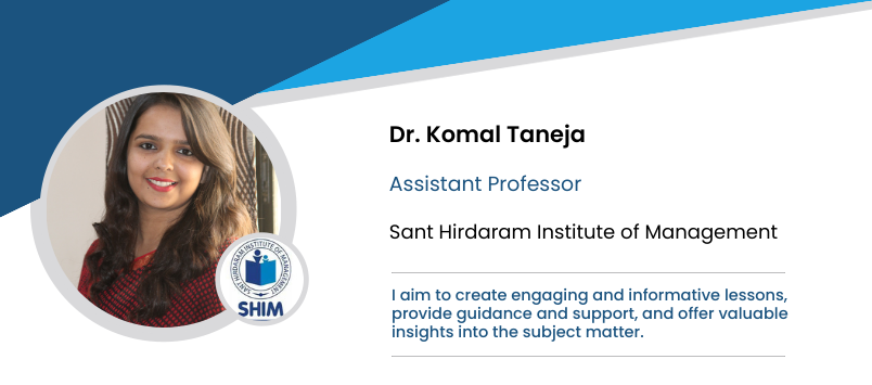 Sant Hirdaram Institute of Management: Dr. Komal Taneja, Assistant ...