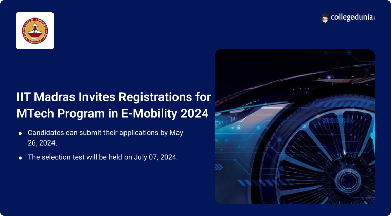 IIT Madras Invites Registration for MTech Program in E-Mobility; Check ...