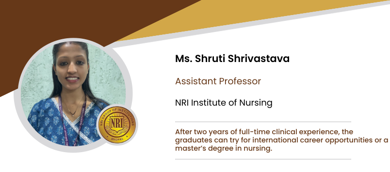 NRI Institute of Nursing: Ms. Shruti Shrivastava, Assistant Professor