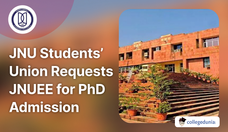 JNU Students’ Union Requests to Bring Back JNUEE for PhD Admission 2024-25