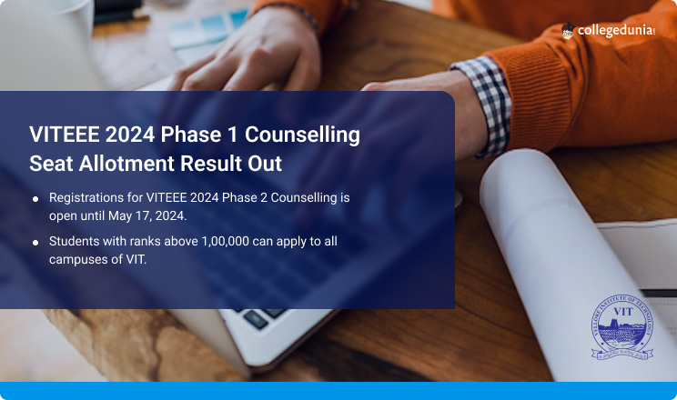 VITEEE 2024 Phase 1 Counselling Seat Allotment Result Out @viteee.vit ...