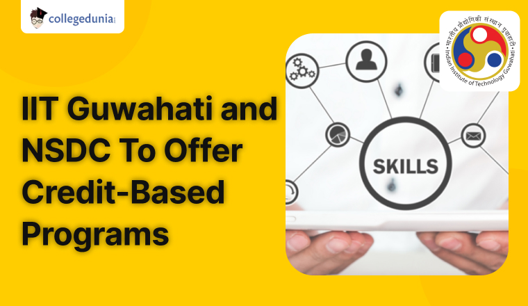 IIT Guwahati and NSDC Launches Daksh Gurukul Skill Academy To Offer ...