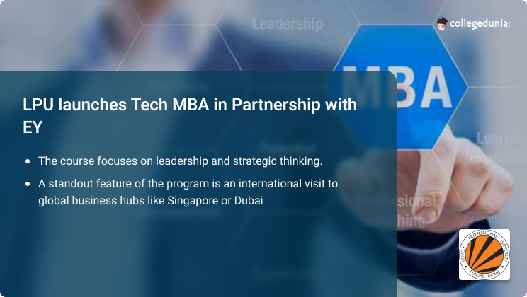 LPU launches Tech MBA in Partnership with EY; Check Details Here