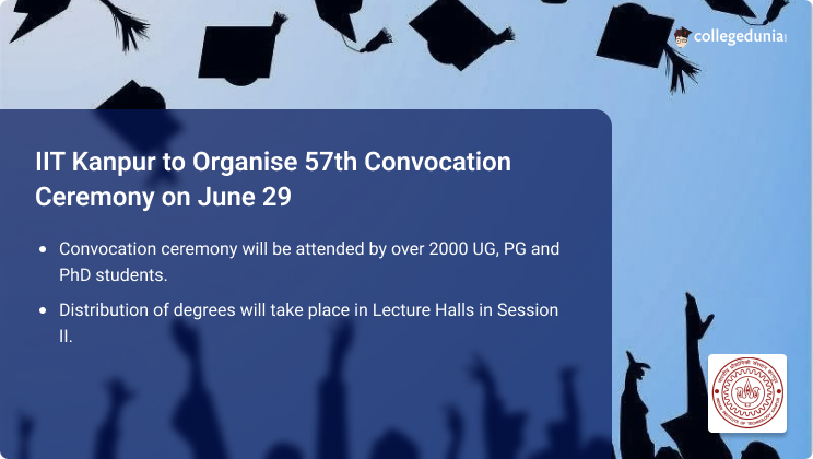 IIT Kanpur to Organise 57th Convocation Ceremony on June 29 for Over ...