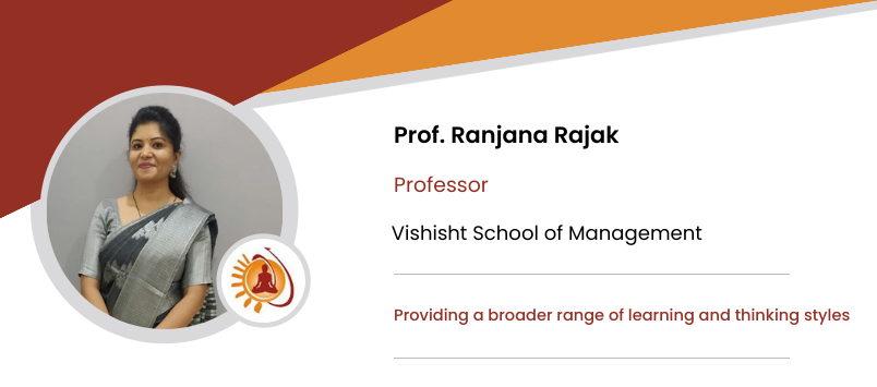 Vishisht School of Management (VSOM): Prof. Ranjana Rajak, Professor