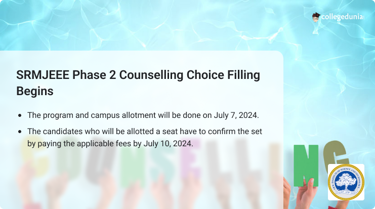 SRMJEEE Phase 2 Counselling Choice Filling Begins; Seat Allotment to be ...