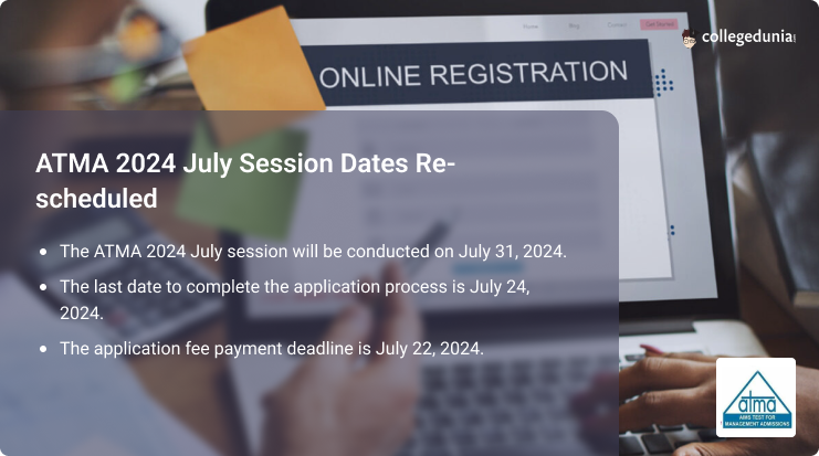 ATMA 2024 July Session Dates Revised, Application Fee Payment Deadline ...