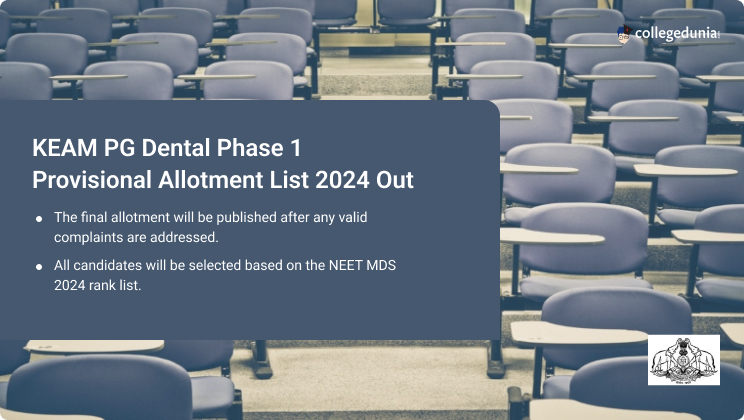 KEAM PG Dental Counselling 2024 Phase 1 Provisional Allotment List Out; Check Direct Link