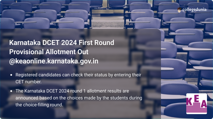 Karnataka DCET 2024 First Round Provisional Allotment Out @keaonline.karnataka.gov.in, Get ...