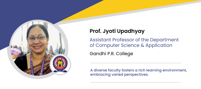 Gandhi P.R. College: Prof. Jyoti Upadhyay, Assistant Professor of the ...
