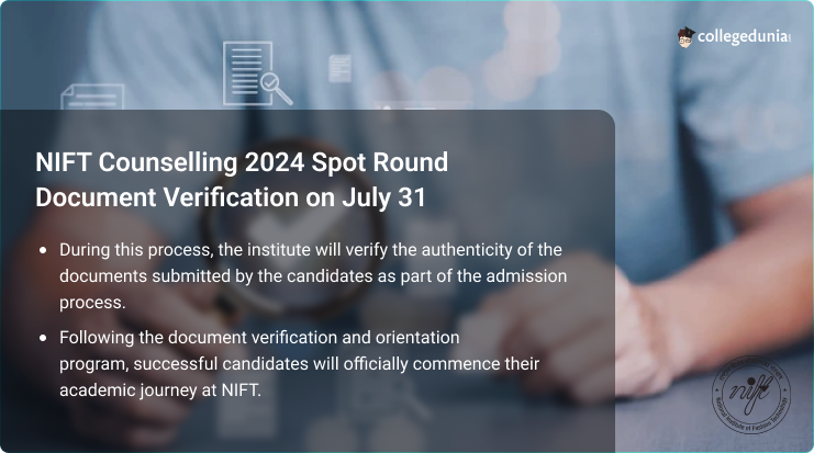 NIFT Counselling 2024 Spot Round Document Verification on July 31, Know ... NIFT Counselling 2024 Spot Round Document Verification on July 31, Know ...