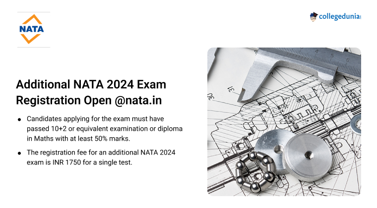 CoA to Conduct Additional NATA 2024 Exam, Registration Open @nata.in; Apply Here