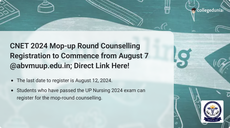 CNET 2024 Mop-Up Round Counselling Registration to Start from August 7 @abvmuup.edu.in; Direct ...
