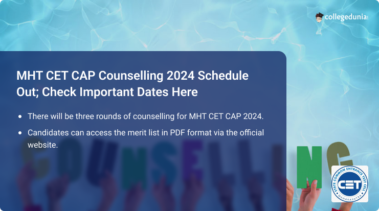 MHT CET CAP Counselling 2024 Schedule Out; Check Important Dates Here