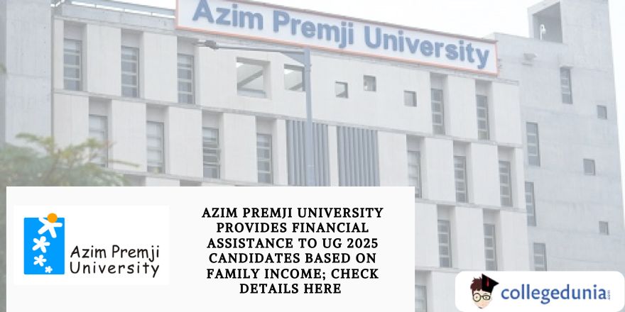 Azim Premji University Provides Financial Assistance to UG 2025 ...