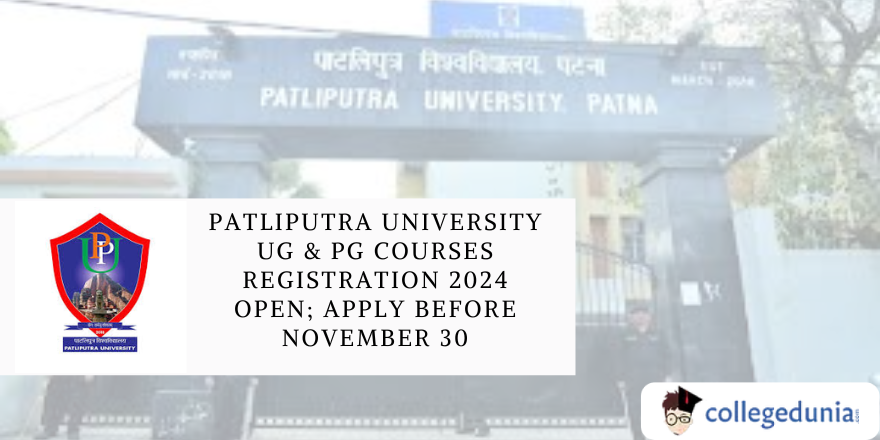 Patliputra University UG & PG Courses Registration 2024 Open; Apply ...