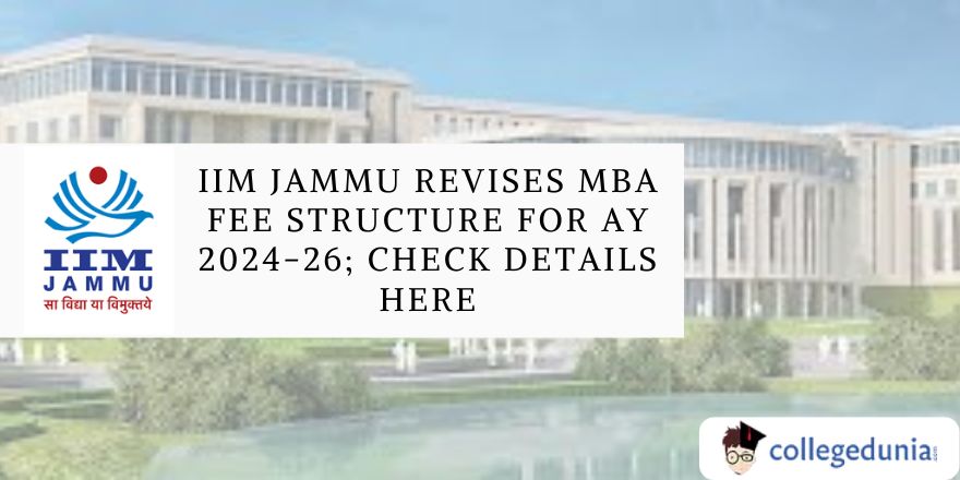 IIM Jammu Revises MBA Fee Structure 2024-26; Check Details Here