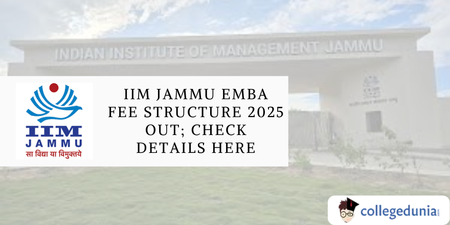 IIM Jammu EMBA Fee Structure 2025 Out; Check Details Here