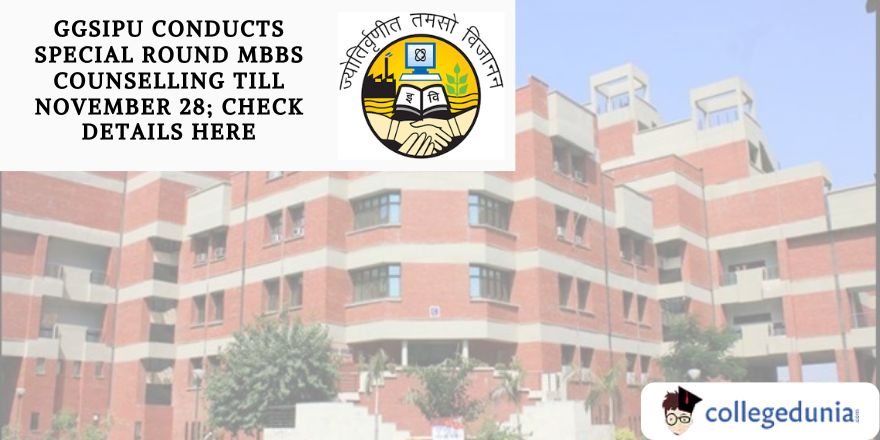 GGSIPU Conducts Special Round MBBS Counselling till November 28; Check ...