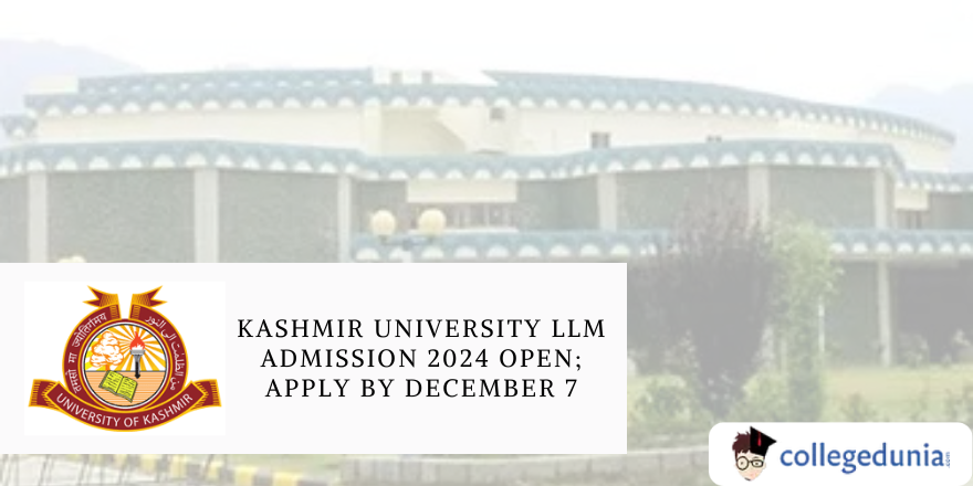 Kashmir University LLM Admission 2024 Open; Apply by December 7