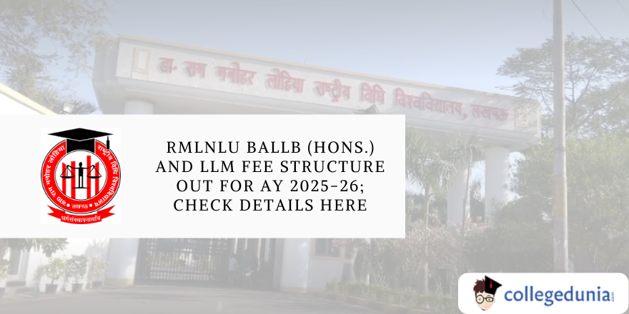 RMLNLU BALLB (Hons.) and LLM Fee Structure Out for AY 2025-26; Check ...