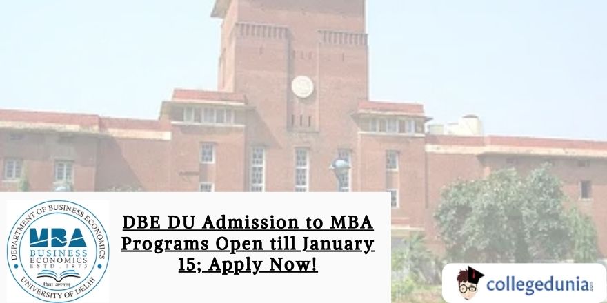 DBE DU Admission to MBA Programs Open till January 15; Apply Now!