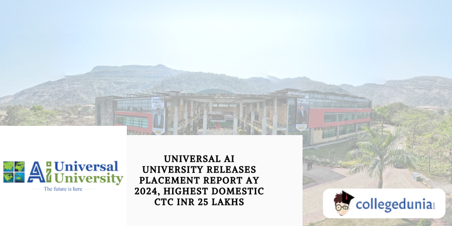 Universal AI University Releases Placement Report AY 2024, Highest ...