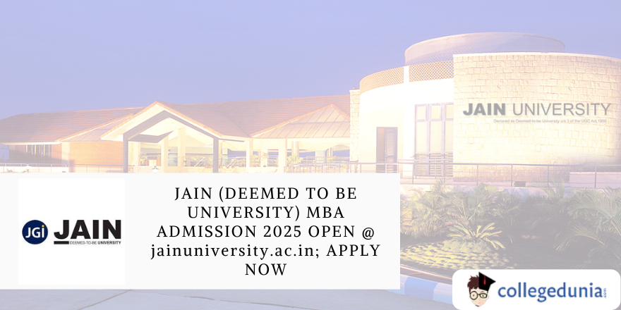Jain (Deemed to be University) MBA Admission 2025 Open; Apply by March 27