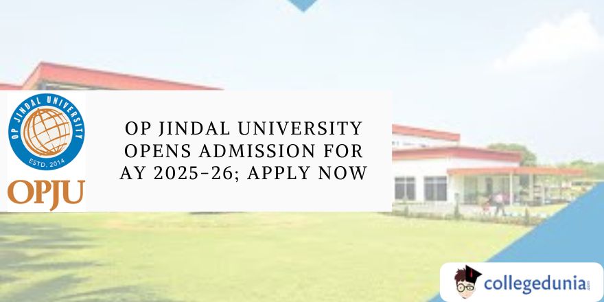OP Jindal University Opens Admission For AY 2025-26; Check Fee Details Here