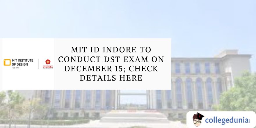 MIT ID Indore To Conduct DST Exam On December 15; Check Details Here