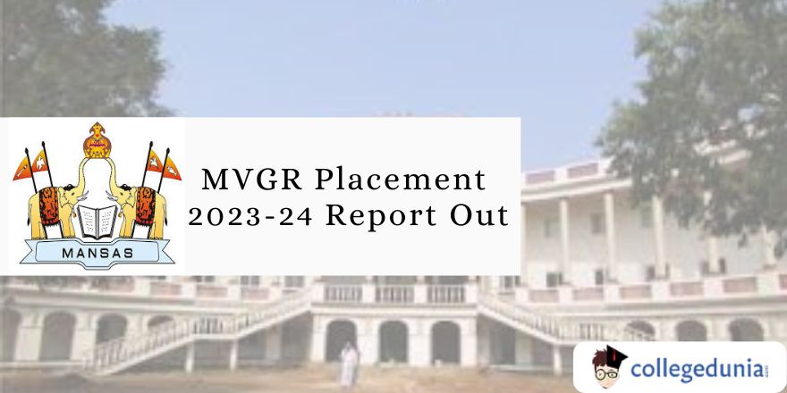 MVGR Placement 2023-24 Report Out; Highest Package INR 25 LPA