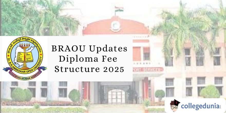 BRAOU Updates Diploma Fee Structure 2025; Check Details Here
