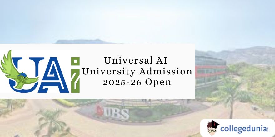 Universal AI University Admission 2025-26 Open; Apply Now