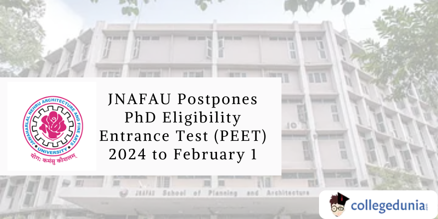 JNAFAU Postpones PhD Eligibility Entrance Test (PEET) 2024 to February ...