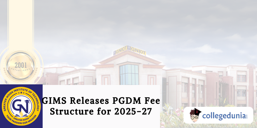 GIMS Releases PGDM Fee Structure for 2025-27; Check Details Here