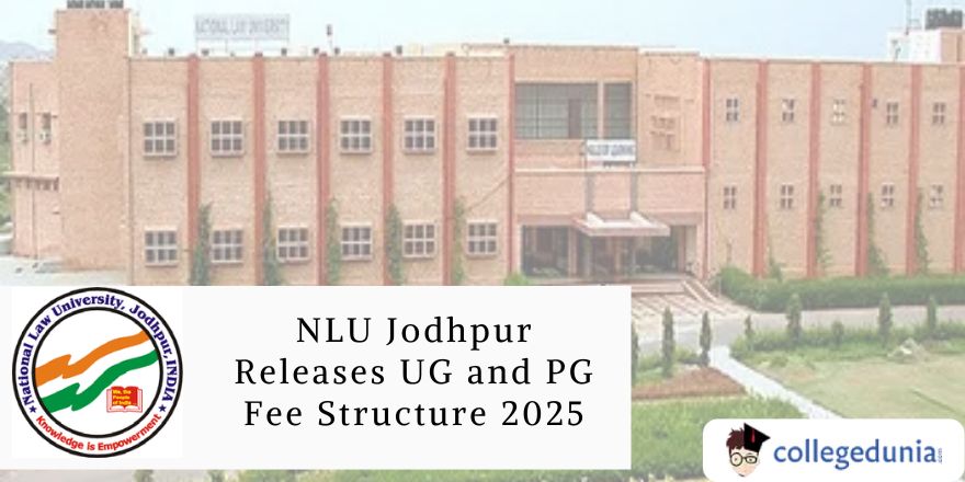 NLU Jodhpur Releases UG and PG Fee Structure 2025; Check Details Here
