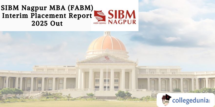 SIBM Nagpur MBA (FABM) Interim Placement Report 2025 Out; Check Details ...