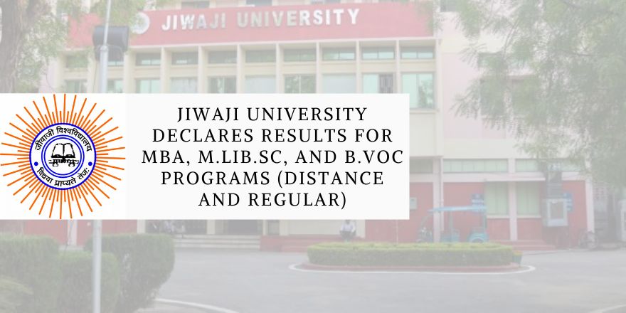 Jiwaji University Results 2024 Declared: MBA, B.Voc, M.Lib.Sc & More