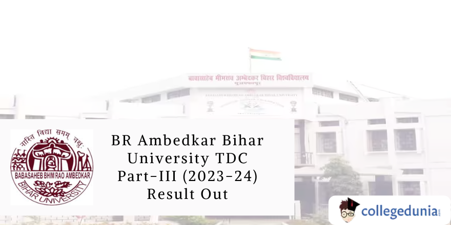 BR Ambedkar Bihar University TDC Part-III (2023-24) Result Out; Check ...