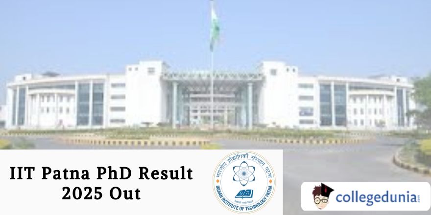 IIT Patna PhD Result 2025 Out; Check Direct Link Here