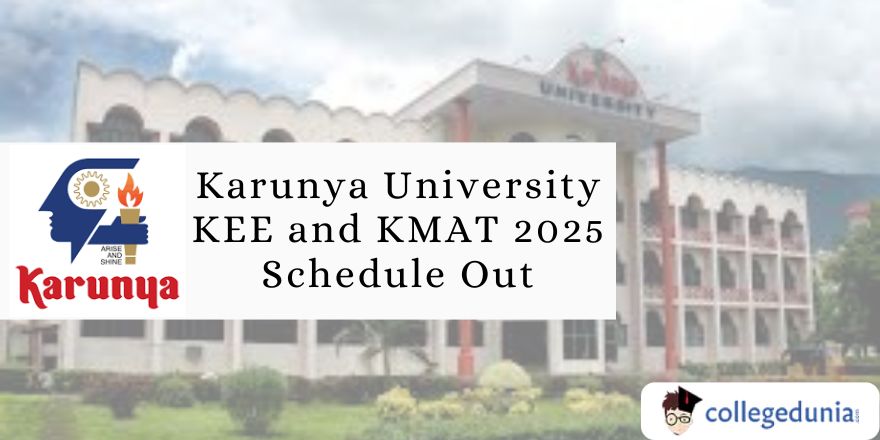 Karunya University KEE and KMAT 2025 Schedule Out; Check Details Here