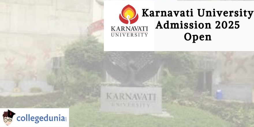 Karnavati University Admission 2025 Open; Apply here