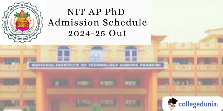 NIT AP PhD Admission Schedule 2024-25 Out; Report by January 4