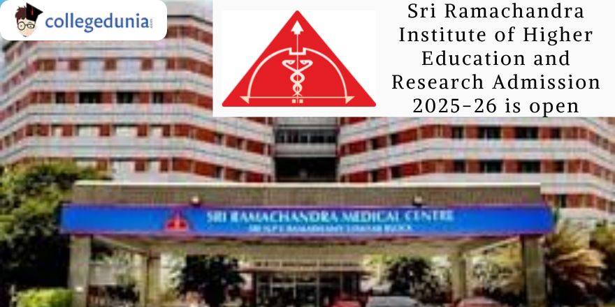 Sri Ramachandra Institute of Higher Education and Research Admission ...