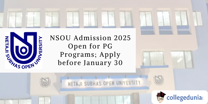 Netaji Subhash Open University Admission 2025 Open for PG Programs ...