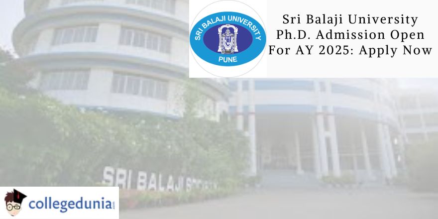 Sri Balaji University Ph.D. Admission Open For AY 2025: Apply Now