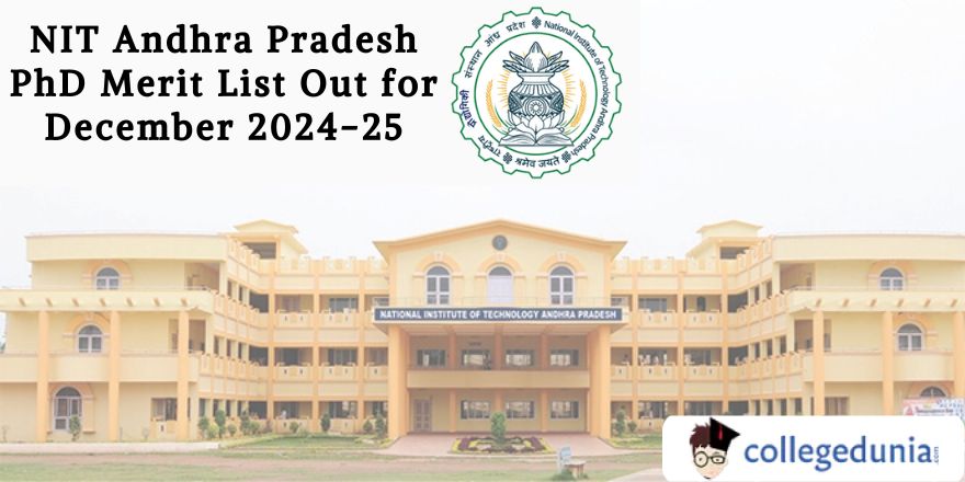 NIT Andhra Pradesh PhD Merit List Out for December 2024-25; Check ...