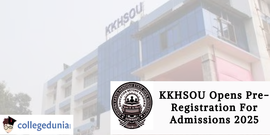 KKHSOU Opens Pre-Registration For Admissions 2025; Apply Here Directly
